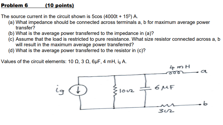 Solved Problem 6 (10 points) The source current in the | Chegg.com