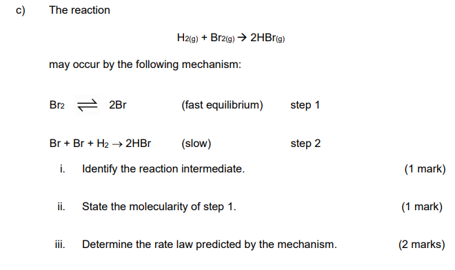 Solved c) The reaction H2(g) + Br2(g) → 2HBr(g) may occur by | Chegg.com