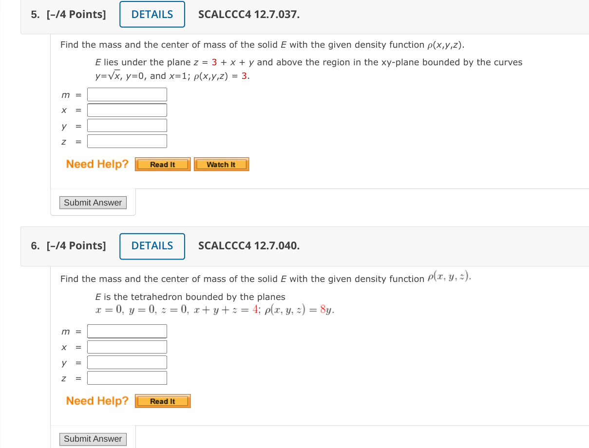 Solved [-/4 ﻿Points]SCALCCC4 12.7.037.Find the mass and the | Chegg.com