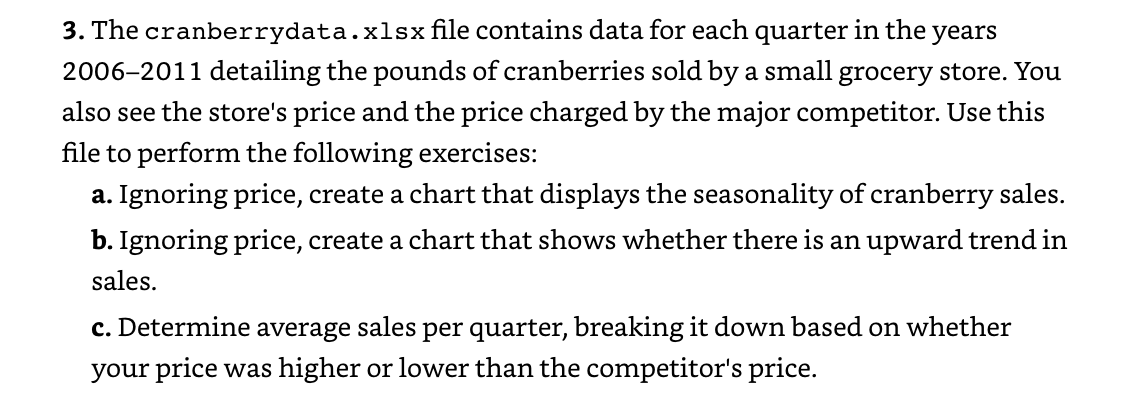 3. The cranberrydata.xlsx file contains data for each | Chegg.com