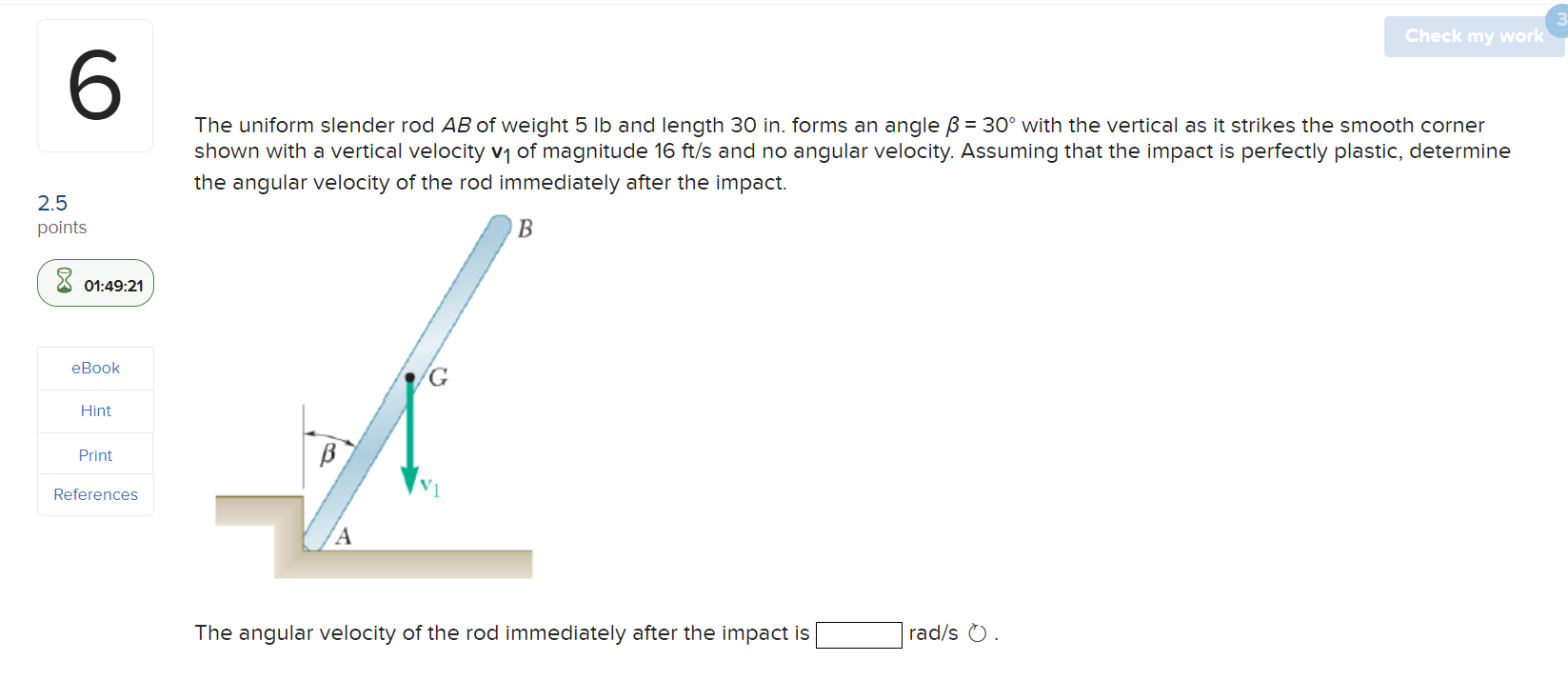 Solved The uniform slender rod AB of weight 5lb and length | Chegg.com