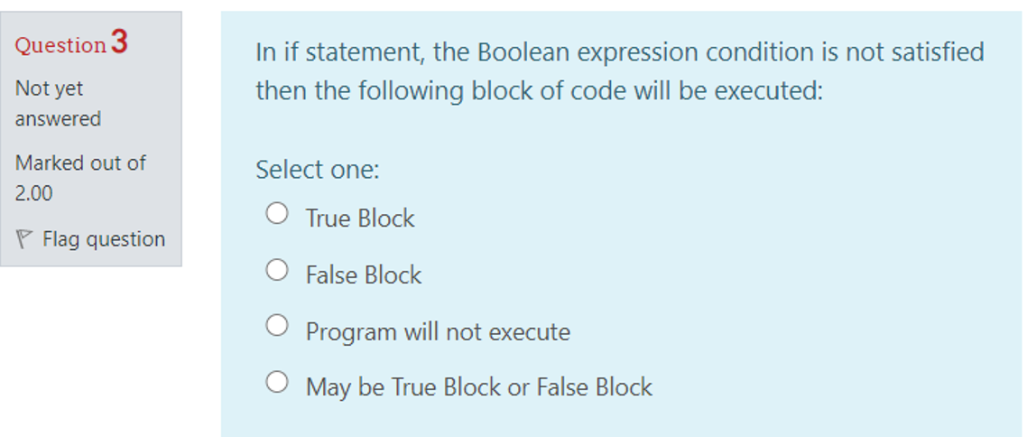 Solved Question 3 In if statement, the Boolean expression | Chegg.com