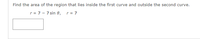 Solved Find the area of the region that lies inside the | Chegg.com
