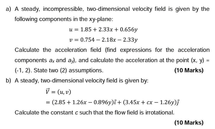 Solved a) A steady, incompressible, two-dimensional velocity | Chegg.com