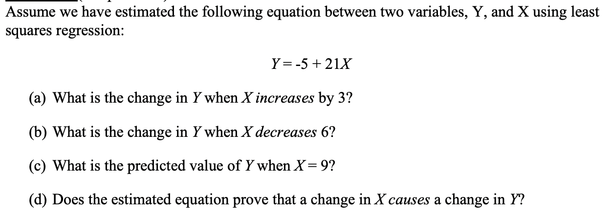 Solved Assume we have estimated the following equation | Chegg.com