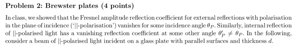 Solved Problem 2: Brewster plates (4 points) In class, we | Chegg.com
