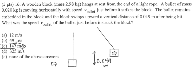 Solved (5 pts) 16. A wooden block (mass 2.98 kg) hangs at | Chegg.com