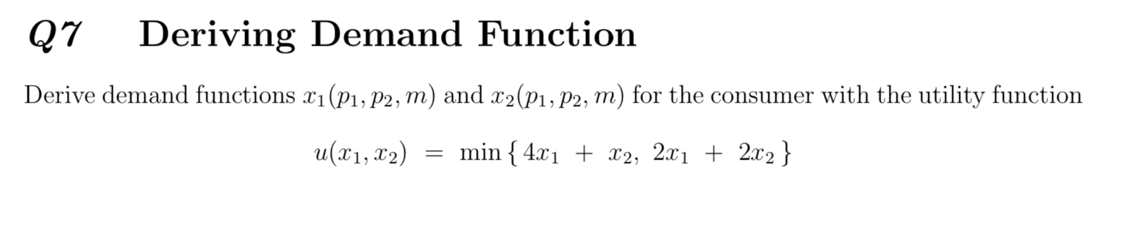 Solved Q7 Deriving Demand Function Derive demand functions | Chegg.com