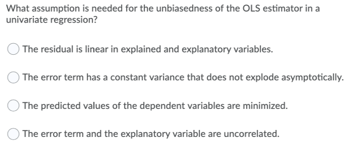 Solved What assumption is needed for the unbiasedness of the | Chegg.com