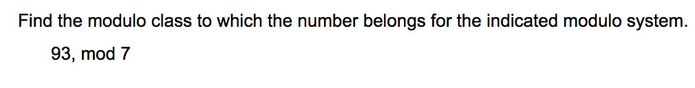 Solved Find the modulo class to which the number belongs for | Chegg.com