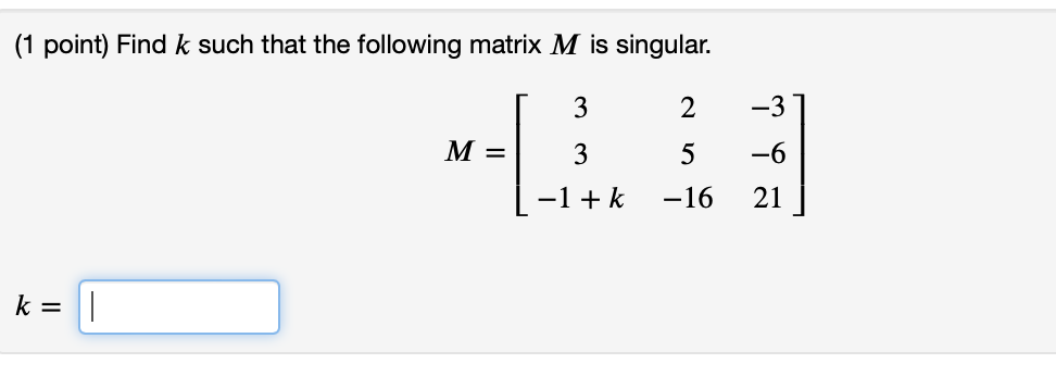 Solved (1 point) If A and B are 3 x 3 matrices, det(A) = -3, | Chegg.com