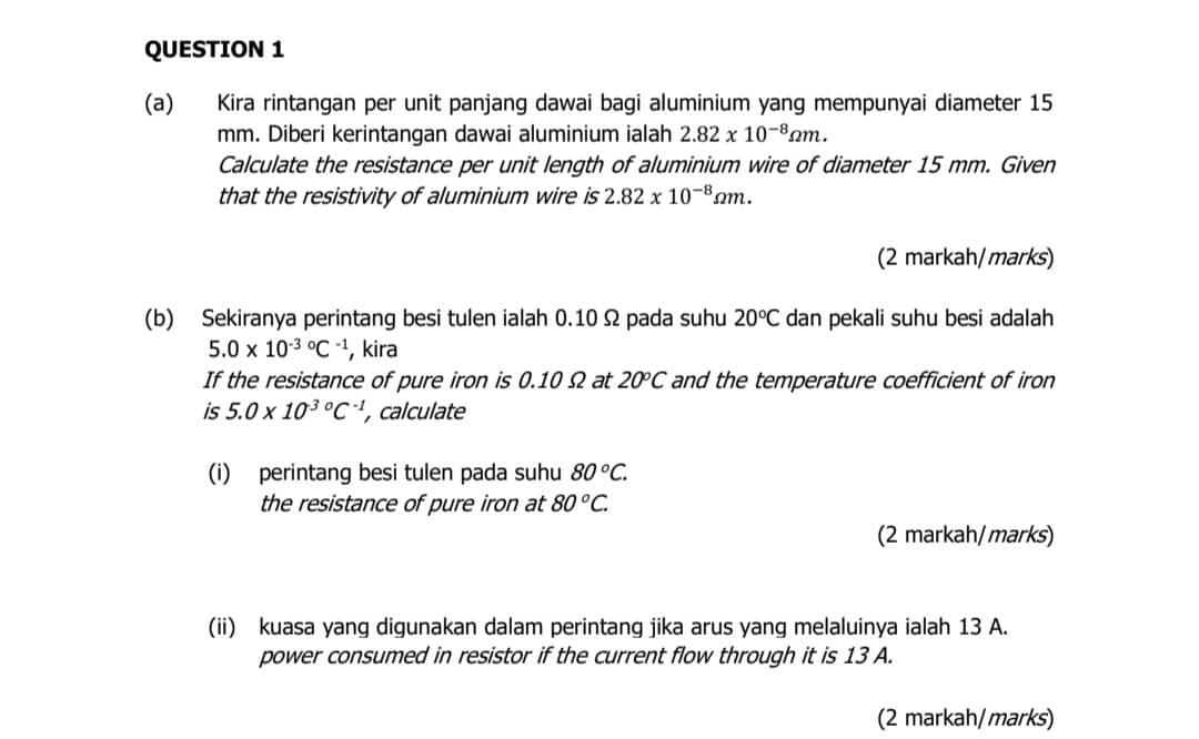 Solved QUESTION 1 (a) Kira rintangan per unit panjang dawai | Chegg.com