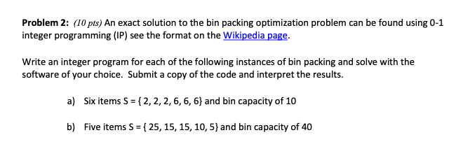 Solved Problem 2: (10 pts) An exact solution to the bin | Chegg.com