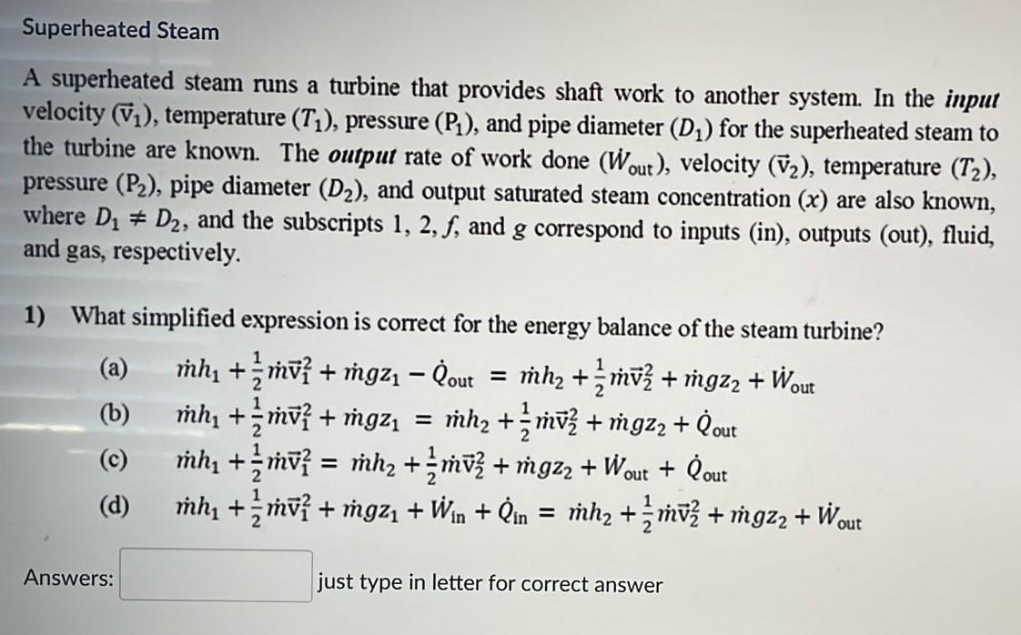 Solved Superheated Steam A superheated steam runs a turbine | Chegg.com
