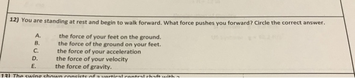 Solved 12 ) You are standing at rest and begin to walk | Chegg.com