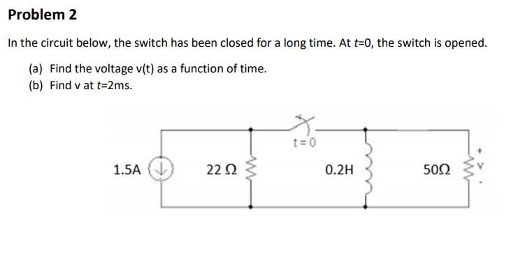 Solved Problem 2 In the circuit below, the switch has been | Chegg.com