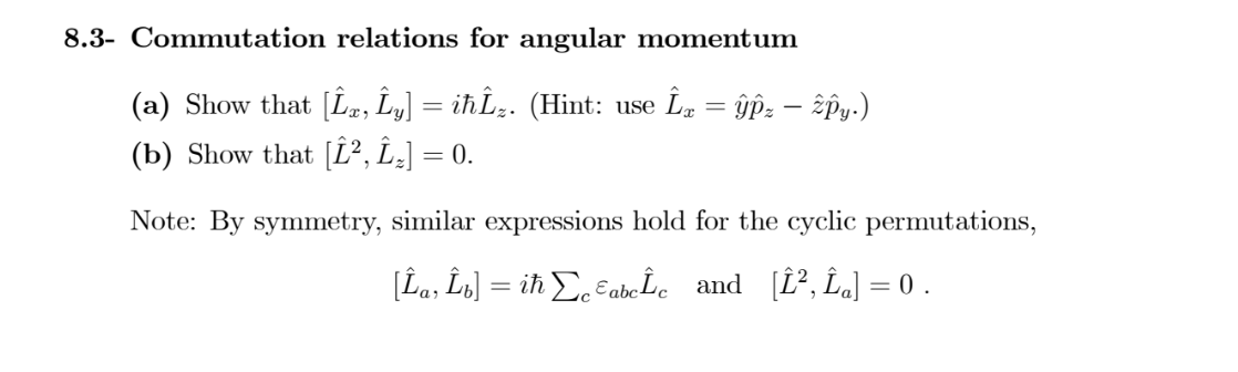 Solved 8.3- Commutation relations for angular momentum (a) | Chegg.com