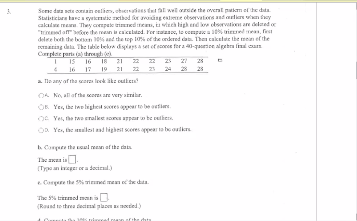 Solved 3 Some Data Sets Contain Outliers Observations That 