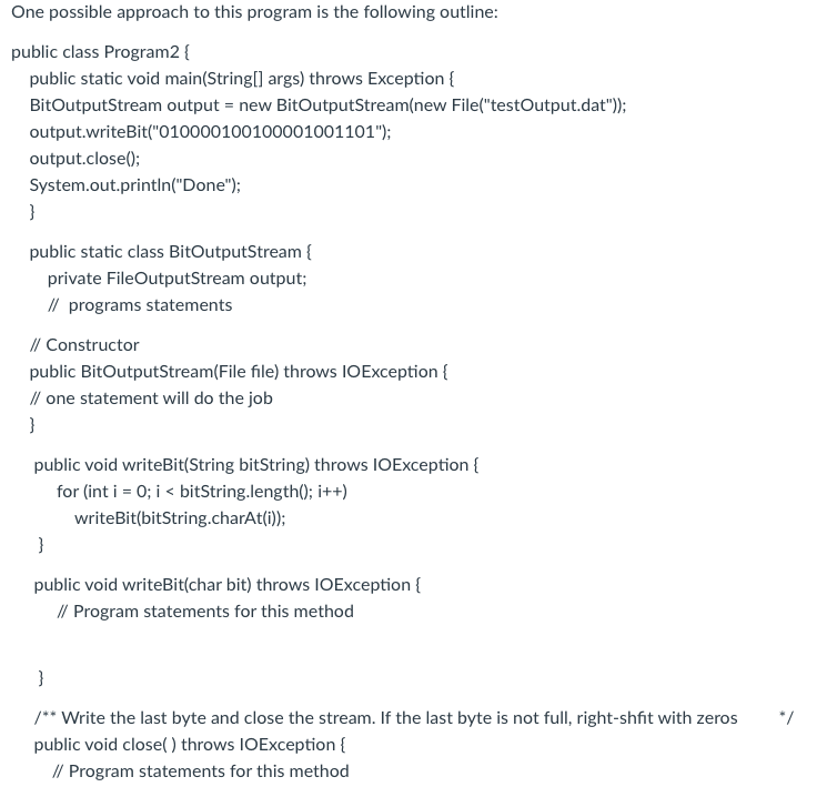 Solved Implement a class named BitOutputStream for writing a | Chegg.com