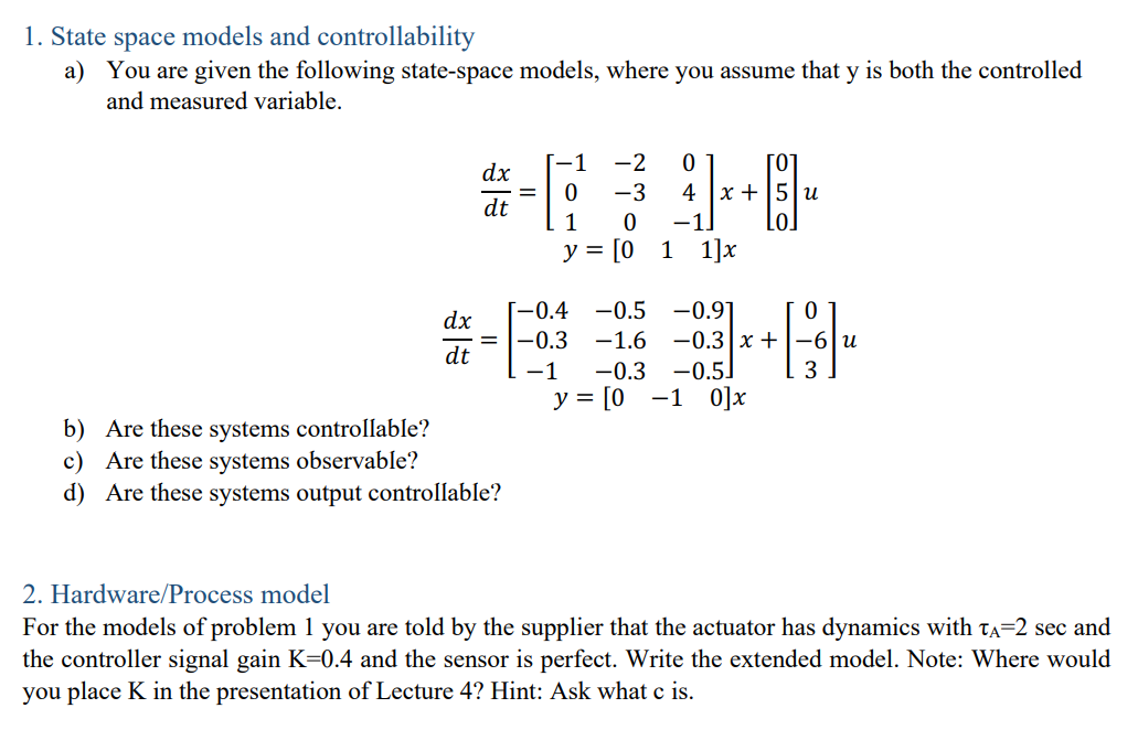 Solved 1. State space models and controllability a) You are | Chegg.com