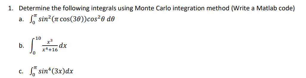 Determine the following integrals using Monte Carlo | Chegg.com