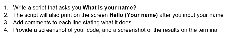 Solved 1. Write a script that asks you What is your name? 2. | Chegg.com