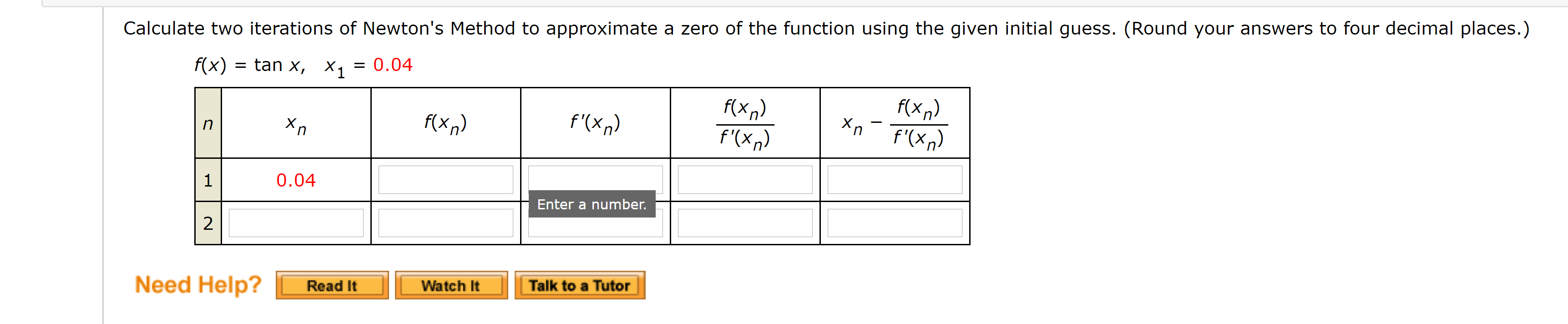 Solved Calculate Two Iterations Of Newton S Method To