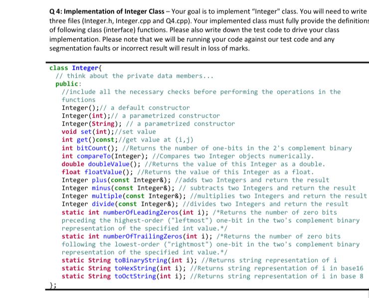 Solved Q4: Implementation of Integer Class - Your goal is to | Chegg.com