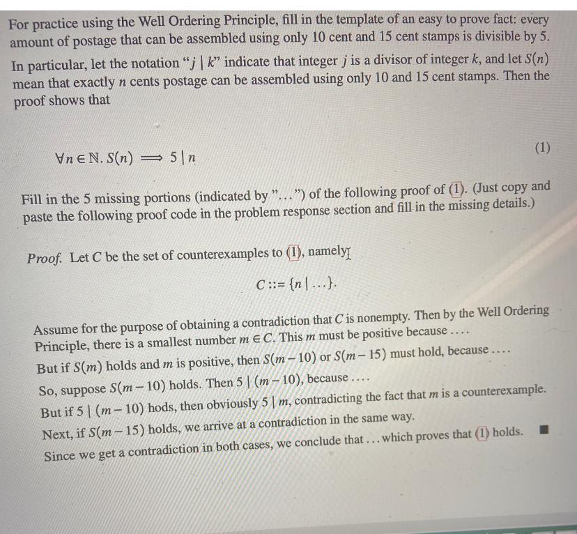 Solved For practice using the Well Ordering Principle, fill | Chegg.com