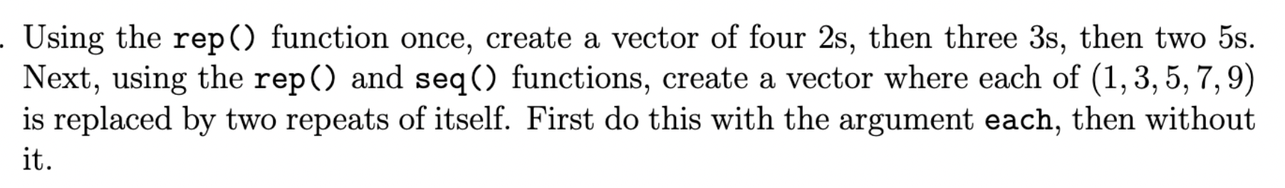 Solved Using The Rep Function Once Create A Vector Of