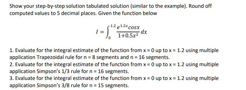Solved Show your step-by-step solution tabulated solution | Chegg.com