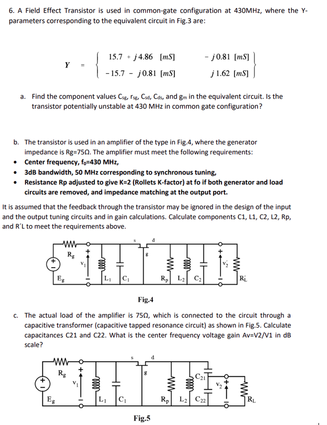 6. A Field Effect Transistor is used in common-gate | Chegg.com