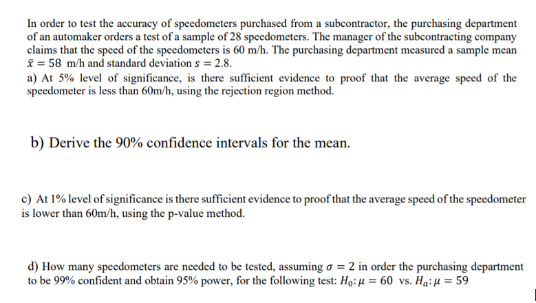 Solved In order to test the accuracy of speedometers | Chegg.com