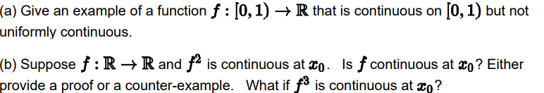 Solved a) Give an example of a function f:[0,1)→R that is | Chegg.com