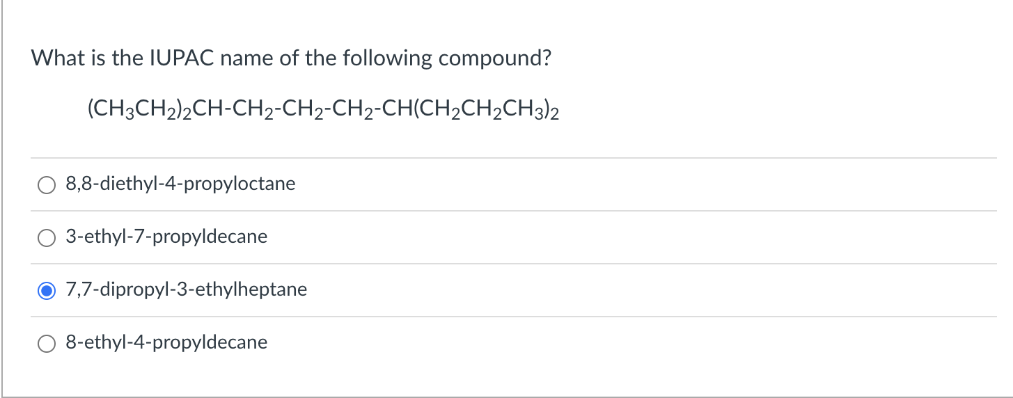 Solved What is the IUPAC name of the following compound? | Chegg.com