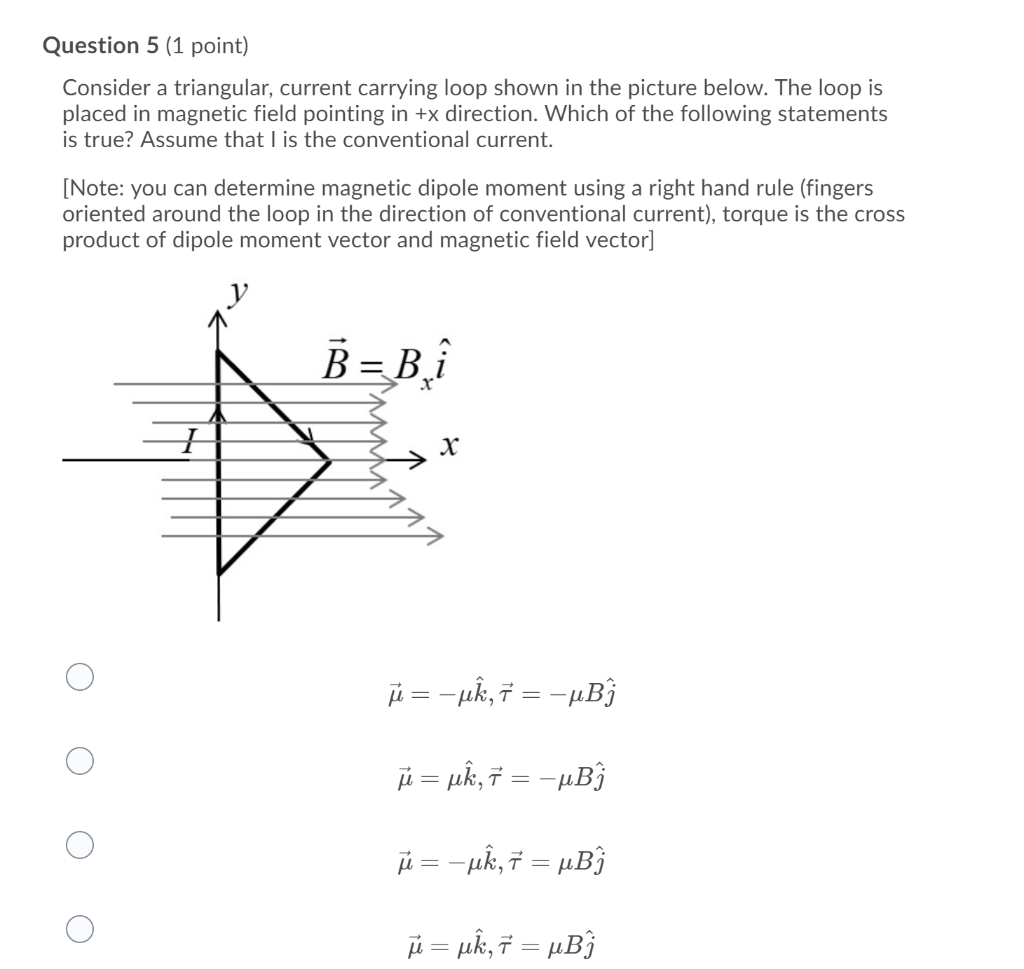 Solved Question 5 (1 point) Consider a triangular, current | Chegg.com