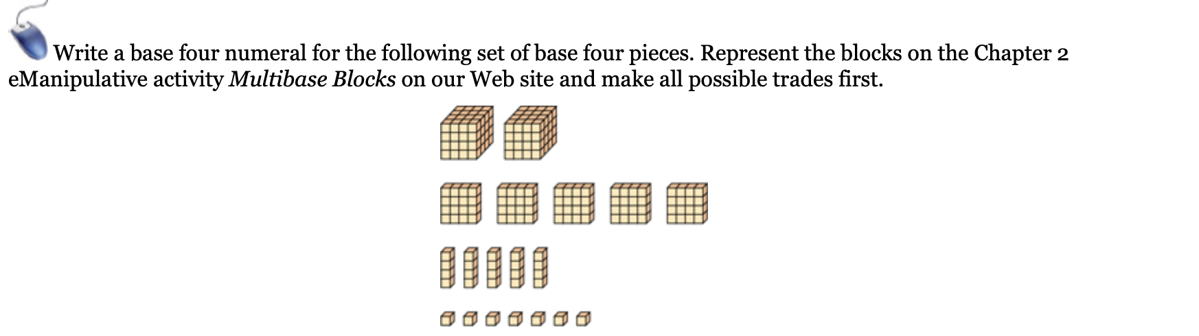 Solved Write a base four numeral for the following set of | Chegg.com