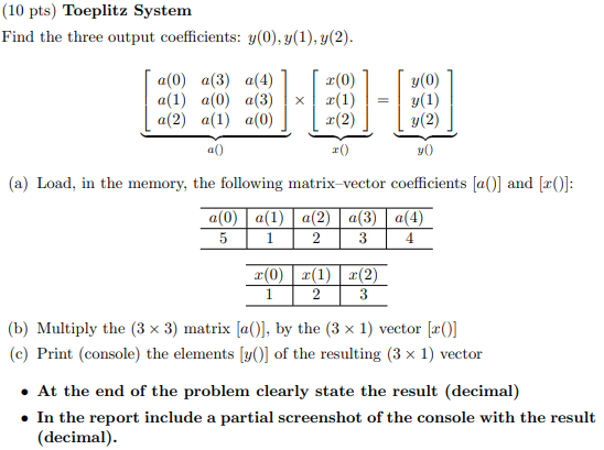 (10 pts) Toeplitz System Find the three output | Chegg.com