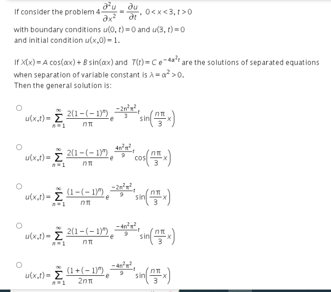 Solved If consider the problem 4∂x2∂2u=∂t∂u,00 with boundary | Chegg.com