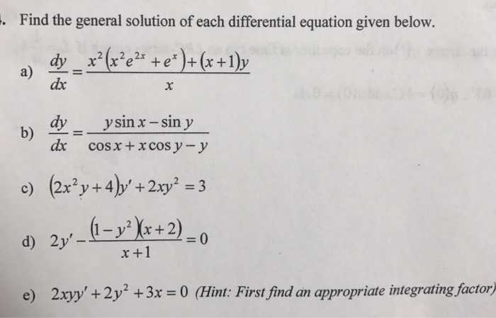 Solved Find the general solution of each differential | Chegg.com