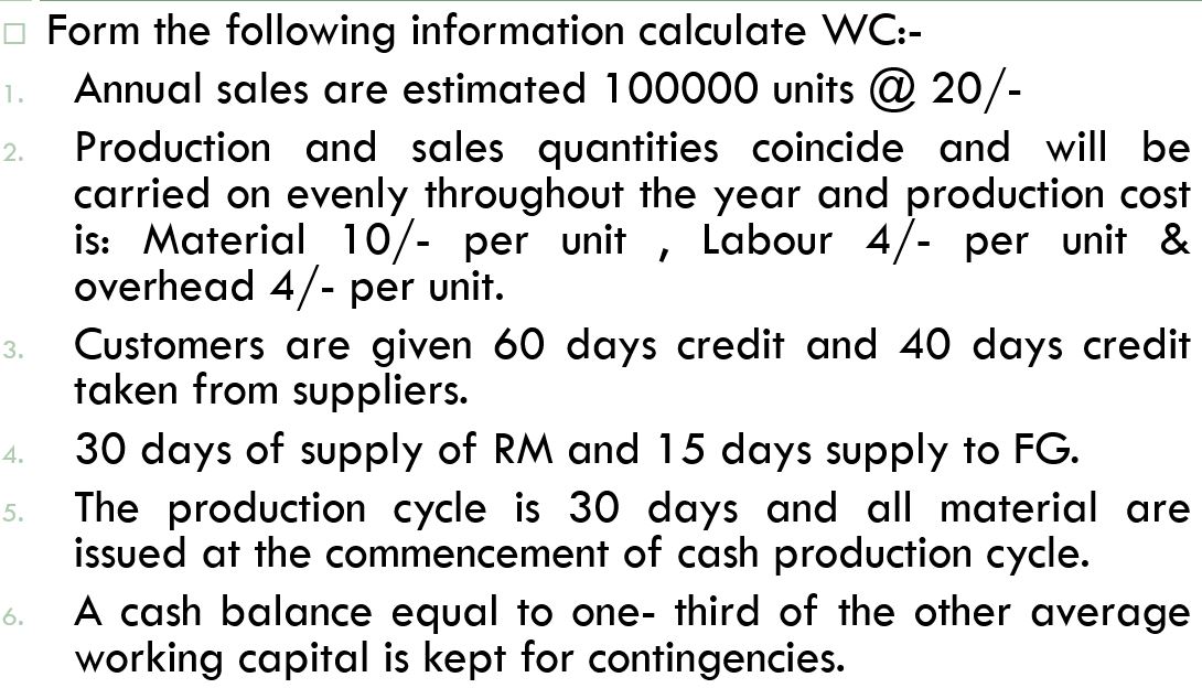 Solved Form the following information calculate WC:-Annual | Chegg.com