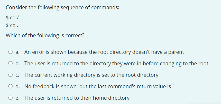 Solved Consider the following sequence of commands: $ cd/ | Chegg.com