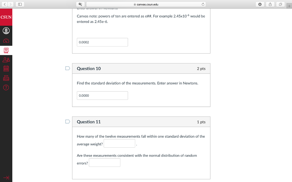 Solved canvas.csun.edu CSUN Question 9 2 pts The weight of a | Chegg.com
