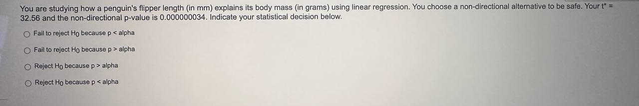 Solved You are studying how a penguin's flipper length (in | Chegg.com