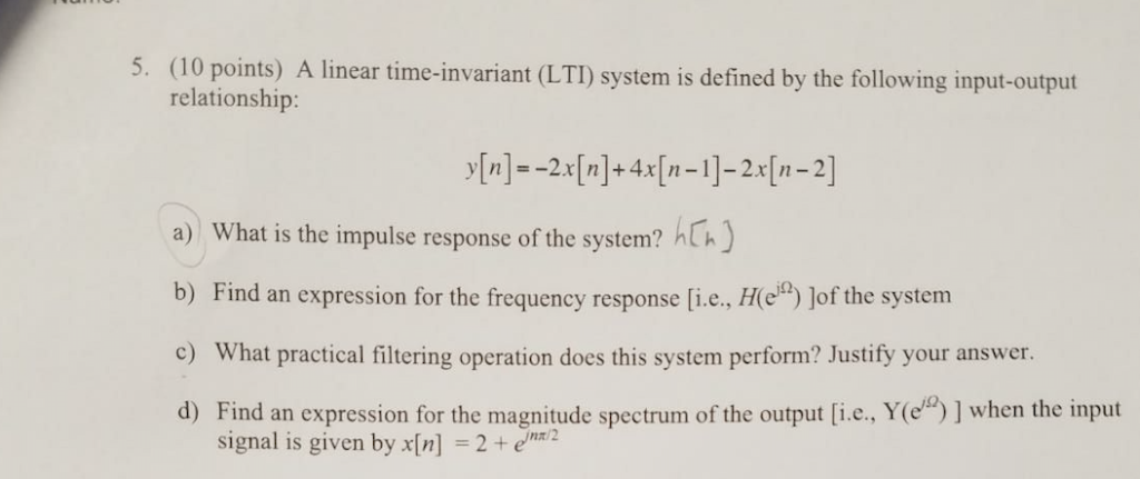 Solved 5. (10 points) A linear time-invariant (LTI) system | Chegg.com