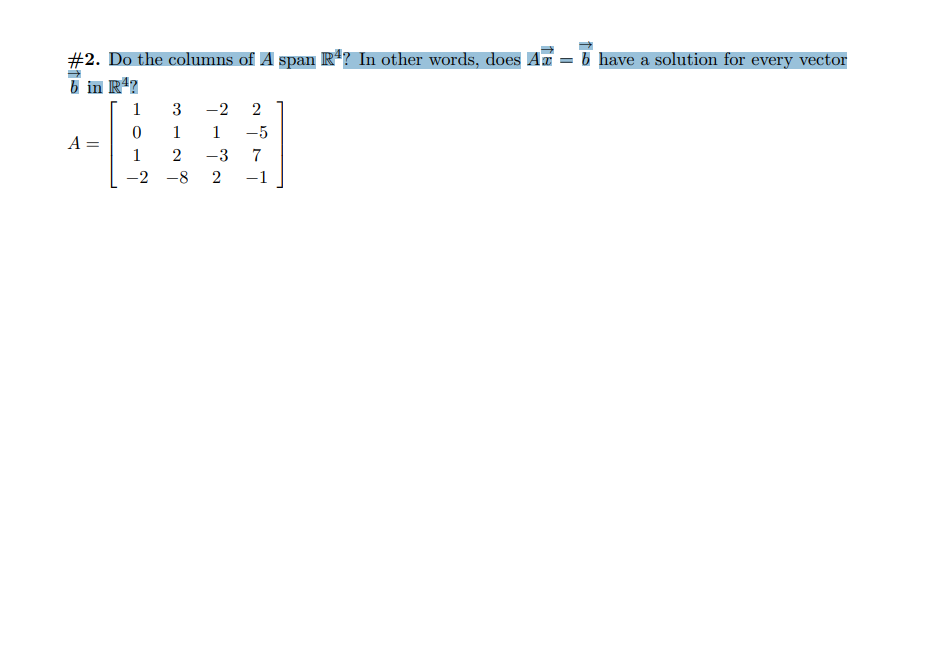 Solved \#2. Do the columns of A span R4 ? In other words, | Chegg.com