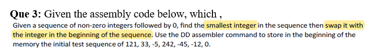Solved Que 3: Given the assembly code below, which, Given a | Chegg.com