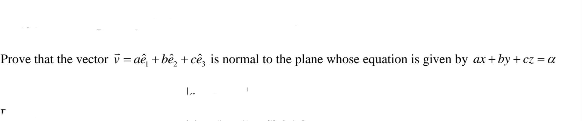 [Solved]: Prove that the vector ( vec{v}=a hat{e}_{1}+b