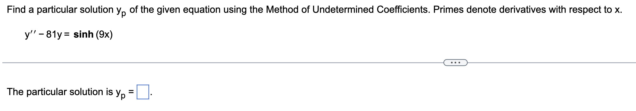 Solved Find a particular solution yp of the given equation | Chegg.com