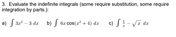 Solved 3. Evaluate the indefinite integrals (some require | Chegg.com